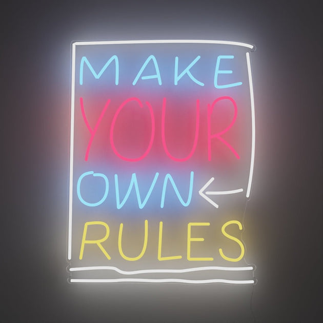 Make your Own Rules, LED neon sign – YELLOWPOP